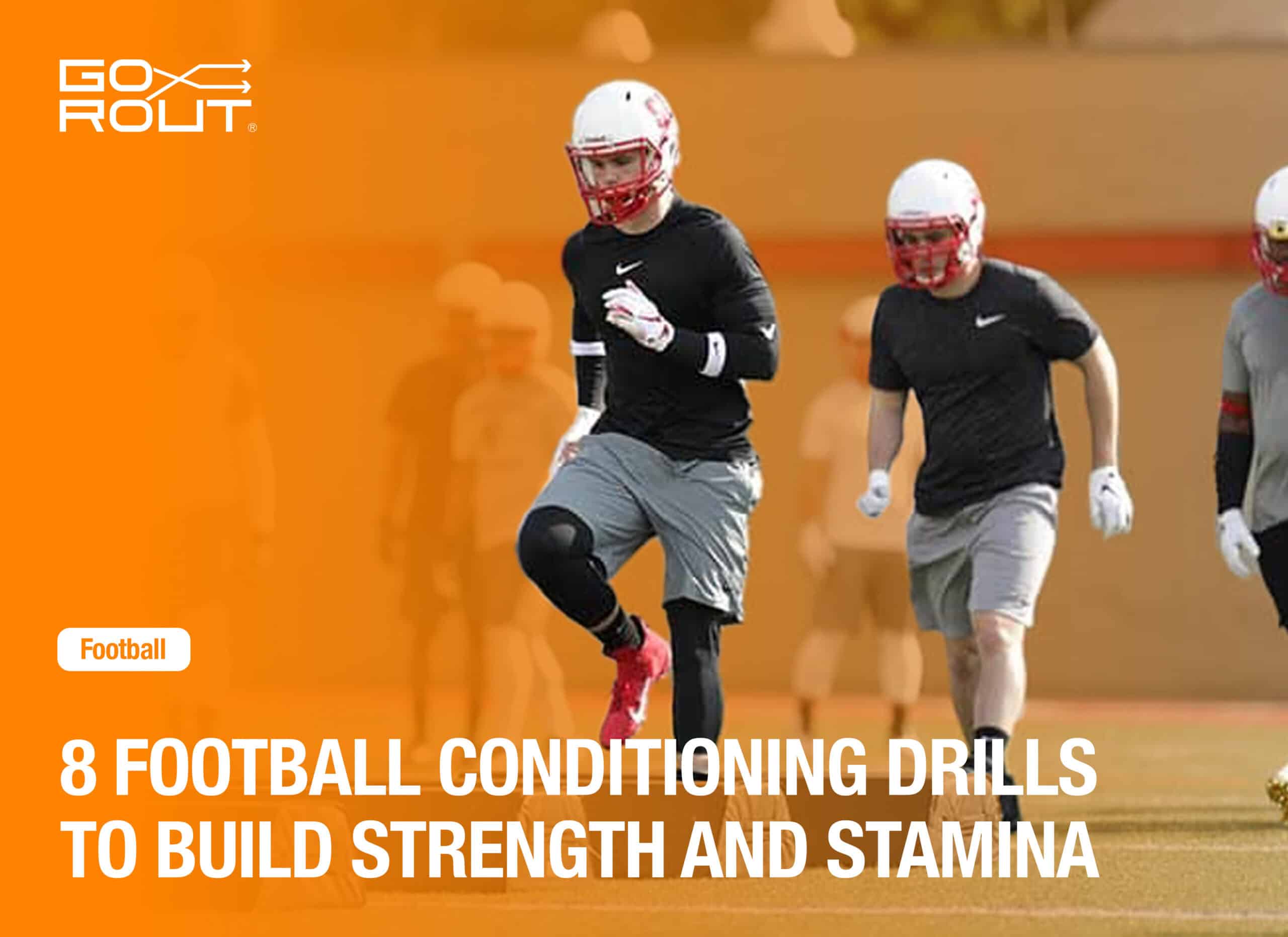 8 Football Conditioning Drills to Build Strength and Stamina - GoRout